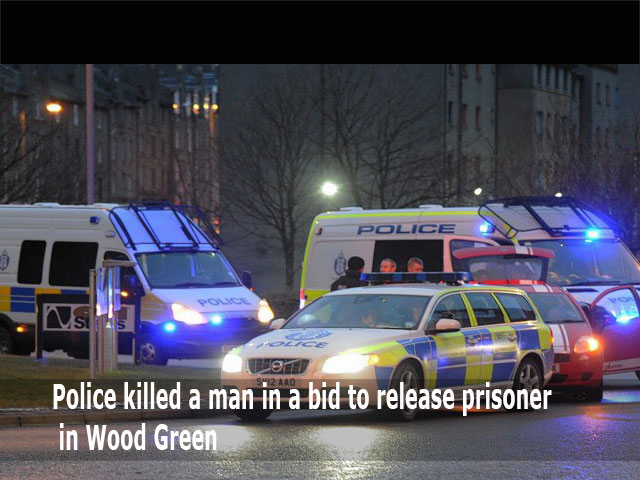 Police killed a man in a bid to release prisoner in Wood Green ...